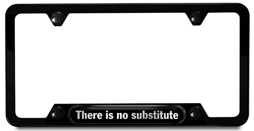 Porsche "There is no substitute" Stainless-Steel License Plate Frame: RACCAR Automotive